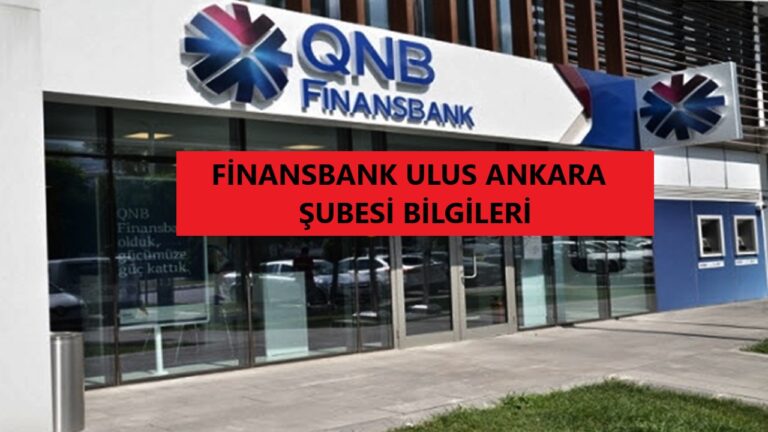 QNB Finansbank Ulus Ankara Şubesi - Finansbank Ankara